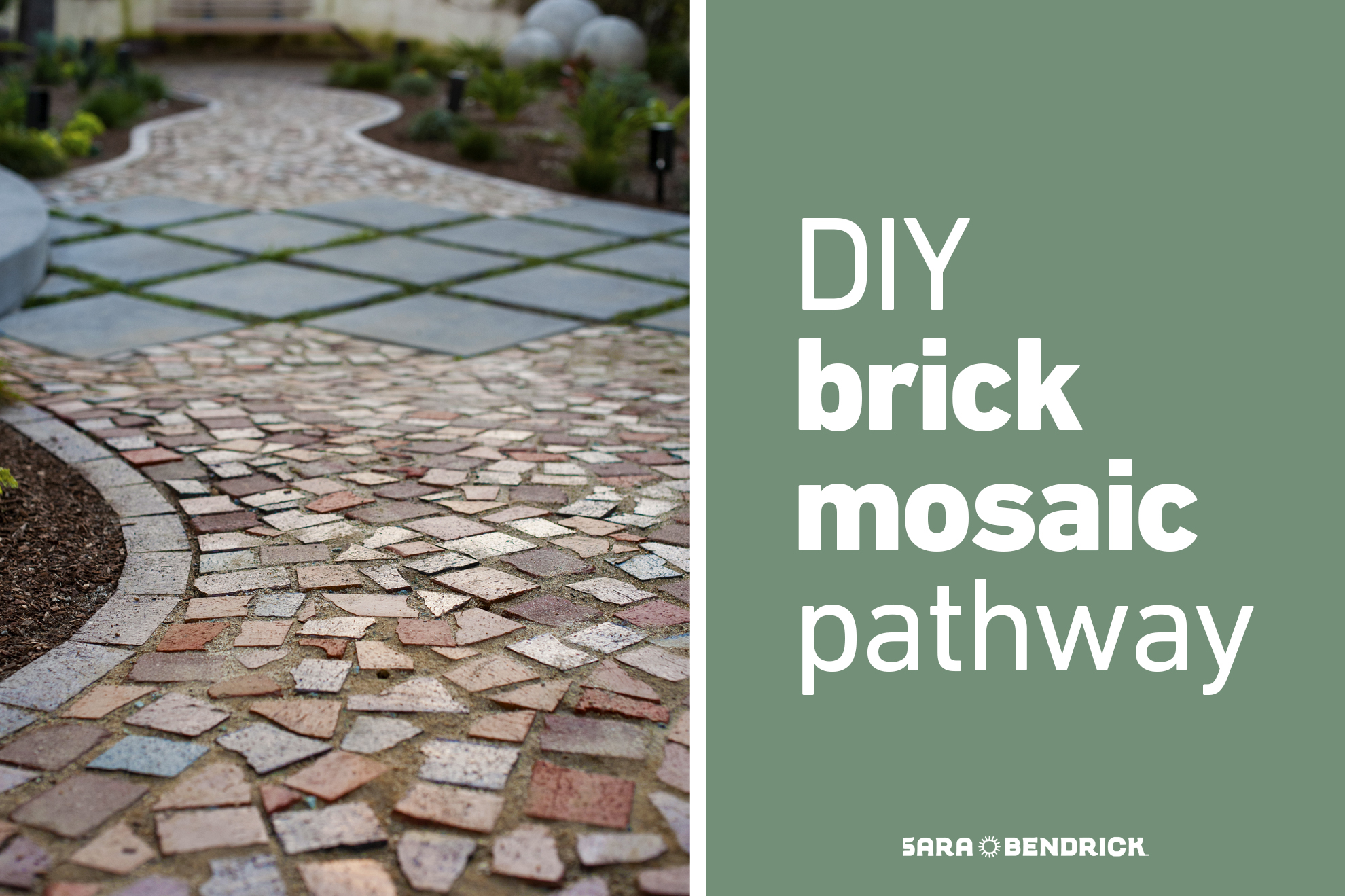DIY mosaic brick path - Sara Bendrick